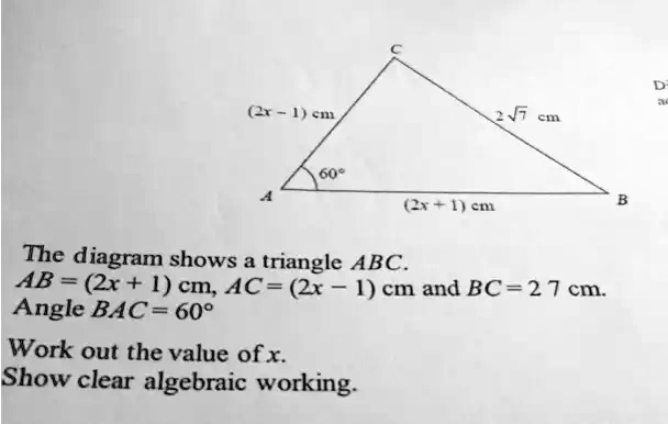 The diagram shows a triangle ABC. AB = (2x + 1) cm, AC = (2x - 1) cm and BC = 27 cm. Angle BAC ...