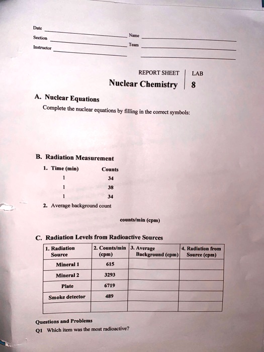 SOLVED: REPORT SHEET LAB Nuclear Chemistry Nuclear Equations Complete ...