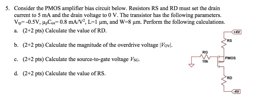 SOLVED: Consider the PMOS amplifier bias circuit below. Resistors RS and RD must set the drain ...