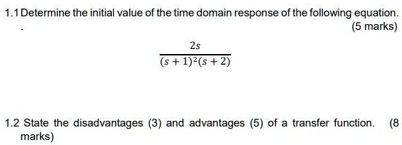 SOLVED: 1.1 Determine the initial value of the time domain response of the following equation ...