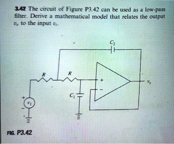 3.42 The circuit of Figure P3.42 can be used as a low-pass filter ...