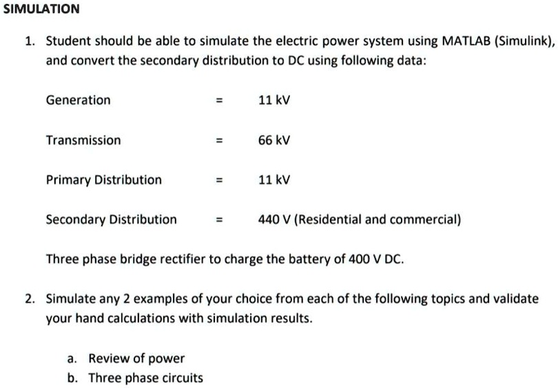 SIMULATION 1. Student should be able to simulate the electric power system using MATLAB ...