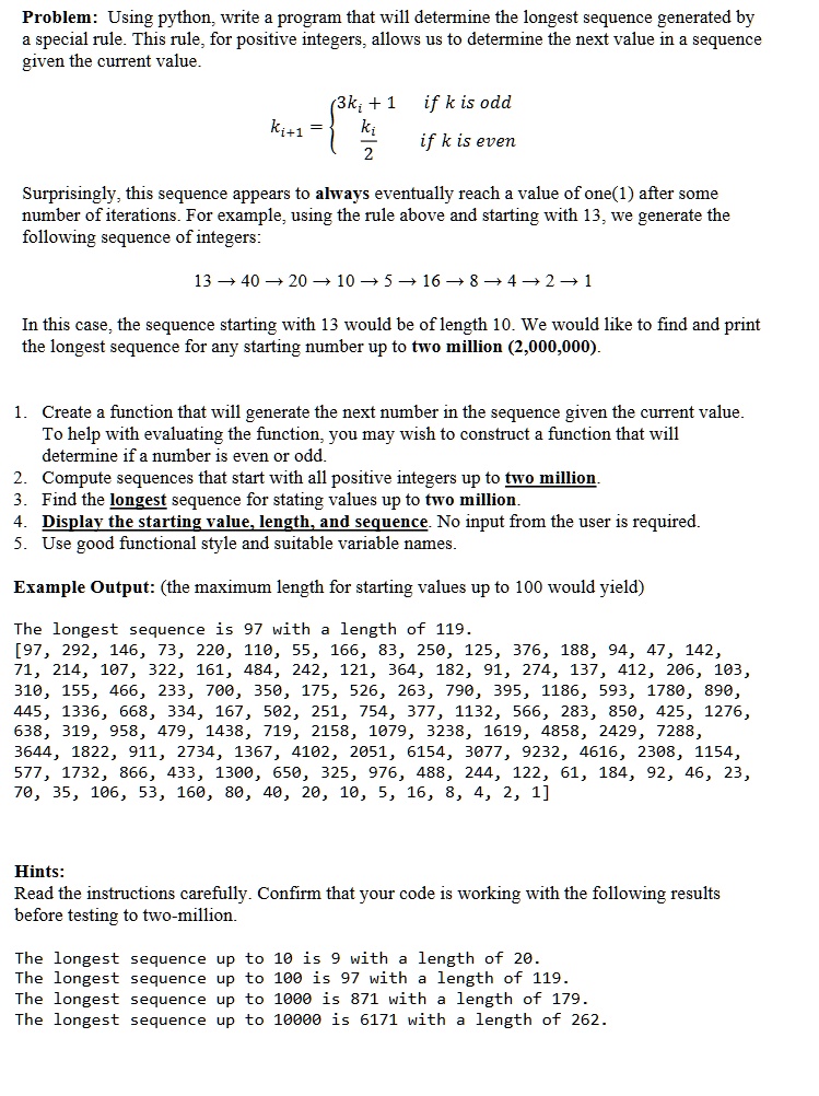 Solved Problem Using Python Write A Program That Will Determine The Longest Sequence