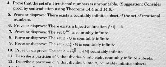 SOLVED: Prove that the set ofall irrational numbers is uncountable. (Suggestion: Consider proof ...