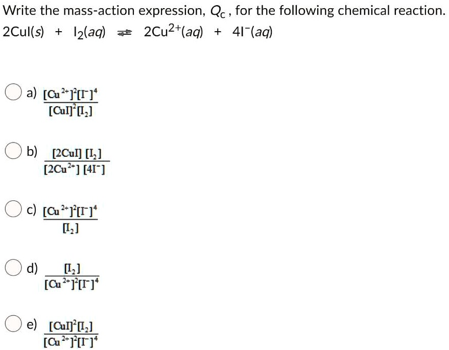 SOLVED: Write the mass-action expression, Qc for the following chemical ...