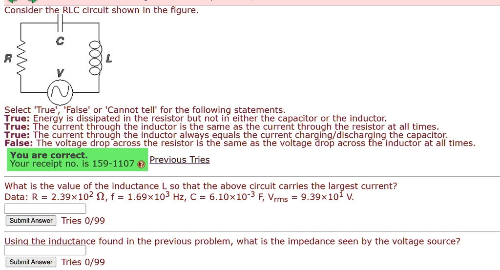 SOLVED: Consider the RLC circuit shown in the figure. Select 'True" 'False or 'Cannot tell' for ...