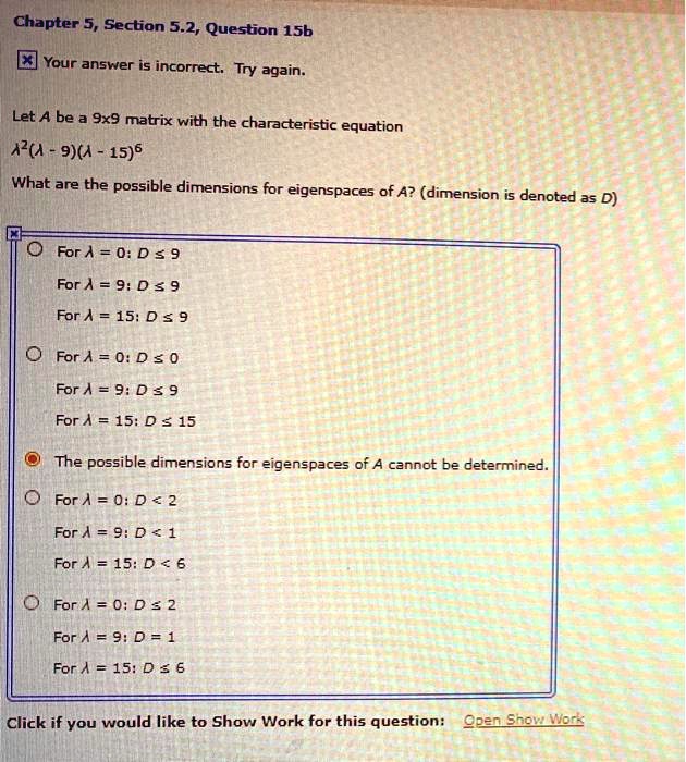 SOLVED: Chapter 5, Section 5.2, Question 15b Your answer is incorrect; Try again Let A be a 9x9 ...