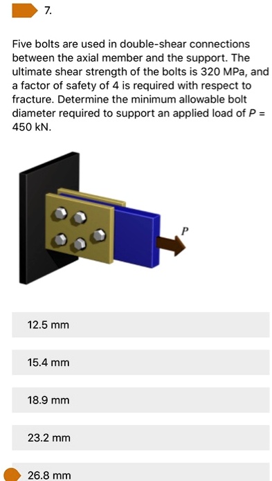 five bolts are used in double shear connections between the axial ...