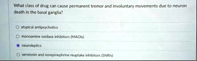 what class of drug can cause permanent tremor and involuntary movements ...