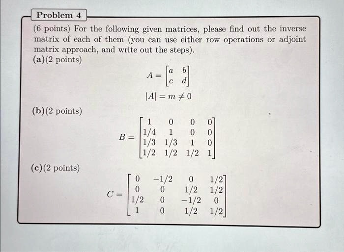 SOLVED: Problem'4 (6 points For the following given matrices, please ... SOLVED: Problem'4 (6 points For the following given matrices, please ...