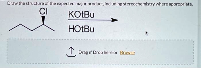 Draw The Structure Of The Expected Major Product Inc… Solvedlib