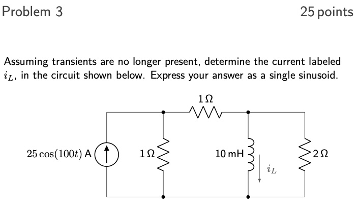 Solved Problem 3 25 Points Assuming Transients Are No Longer Present