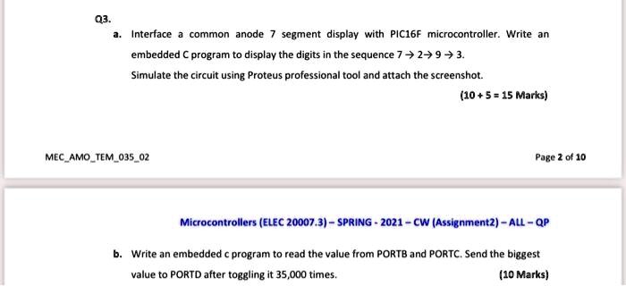 Solved Q3 A Interface A Common Anode 7 Segment Display With Pic16f Microcontroller Write An