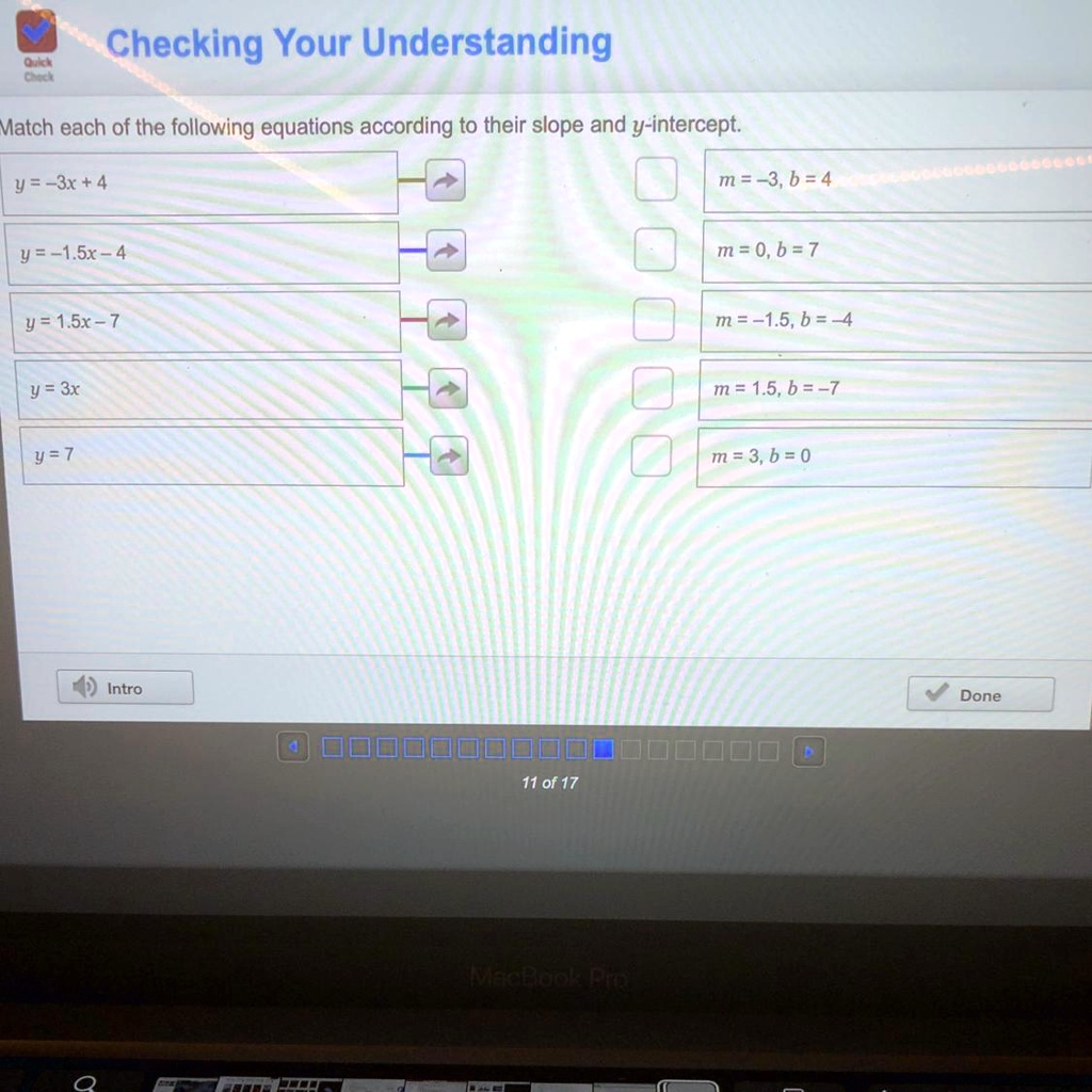 please hurry match each of the following equations according to their slope and y intercept ouaa ...