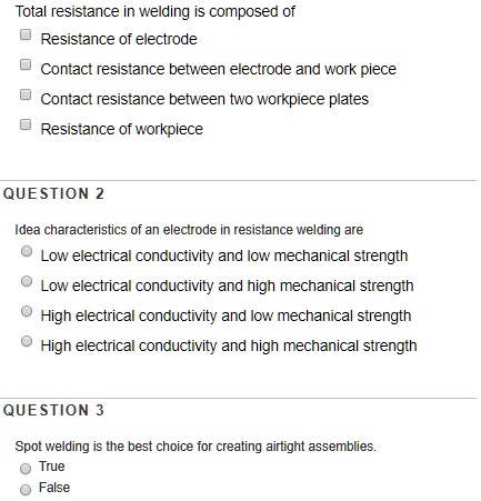 [GET ANSWER] Total resistance in welding is composed of Resistance of ...