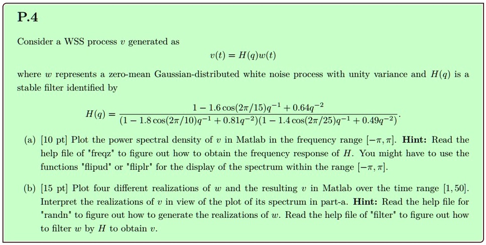 p 4 consider a wss process v generated as vt hqwt where w represents a ...