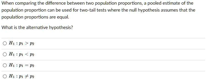 SOLVED: When comparing the difference between two population ...