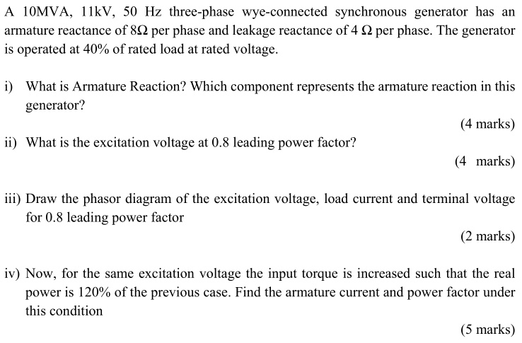 SOLVED: A 10 MVA, 11 kV, 50 Hz three-phase wye-connected synchronous generator has an armature ...