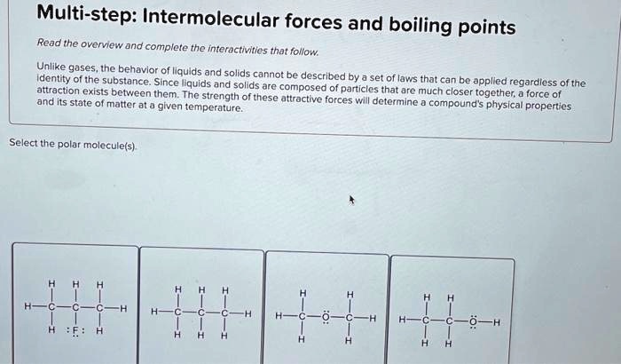 multi step intermolecular forces and boiling points read the overview ...