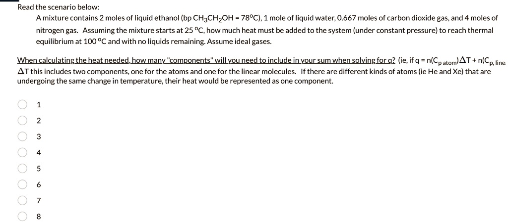 texts read the scenario below a mixture contains 2 moles of liquid ethanol bp ch3ch2oh 78c 1 ...