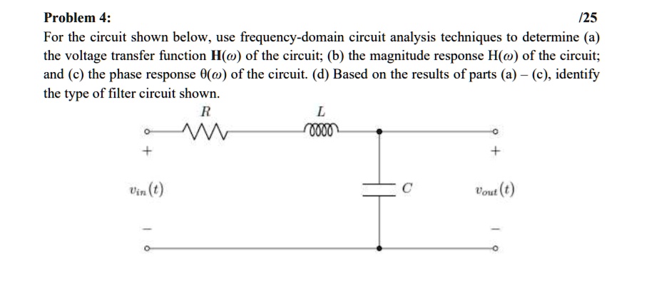 SOLVED: Problem 4: /25 For the circuit shown below, use frequency-domain circuit analysis ...