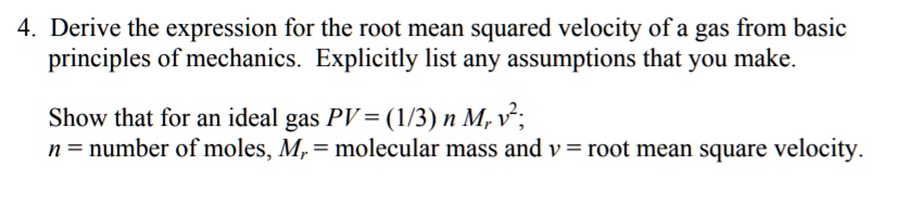 SOLVED: Derive the expression for the root mean squared velocity of a ...