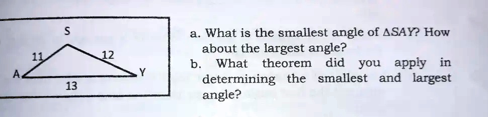 SOLVED: a. What is the smallest angle of ASAY? How about the largest ...