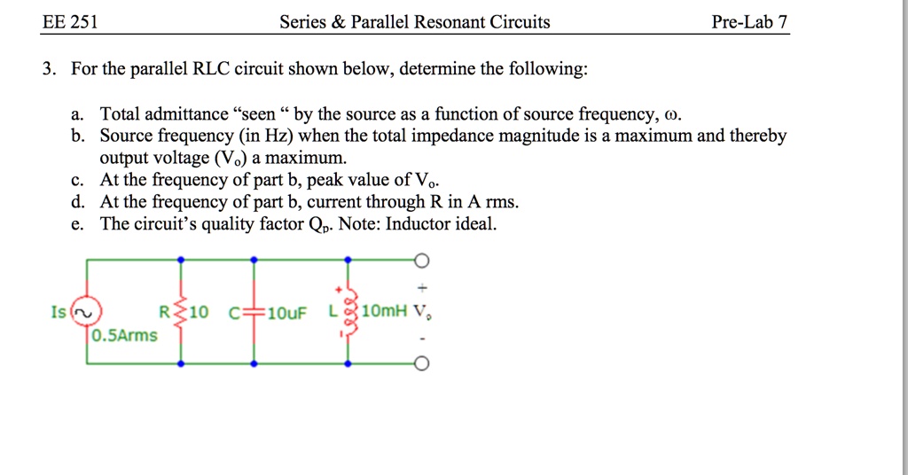 SOLVED: 3. For the parallel RLC circuit shown below, determine the ...