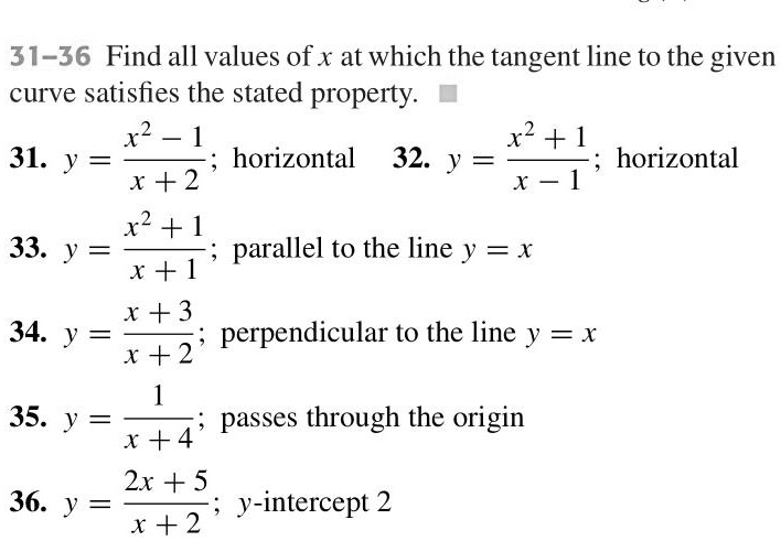 31 36 Find All Values Of X At Which The Tangent Line To The Given Curve Satisfies The Stated