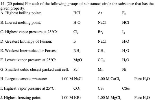 SOLVED: 14. (20 points) For each of the following groups of substances ...