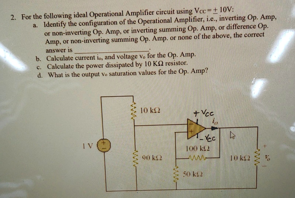 SOLVED: Amplifier circuit using Vcc = 10V: 2 For the following ideal Operational of the ...