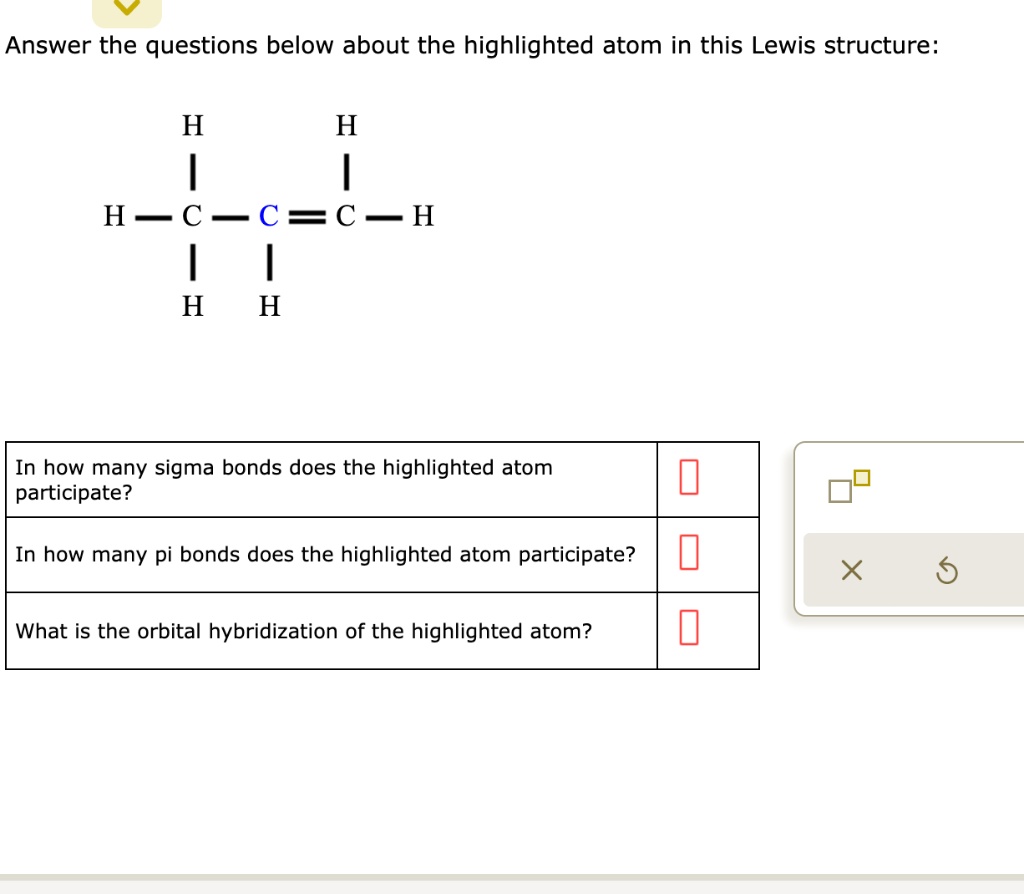 SOLVED: Answer the questions below about the highlighted atom in this ...