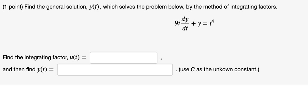 point find the general solution yt which solves the problem below by the method of integrating ...