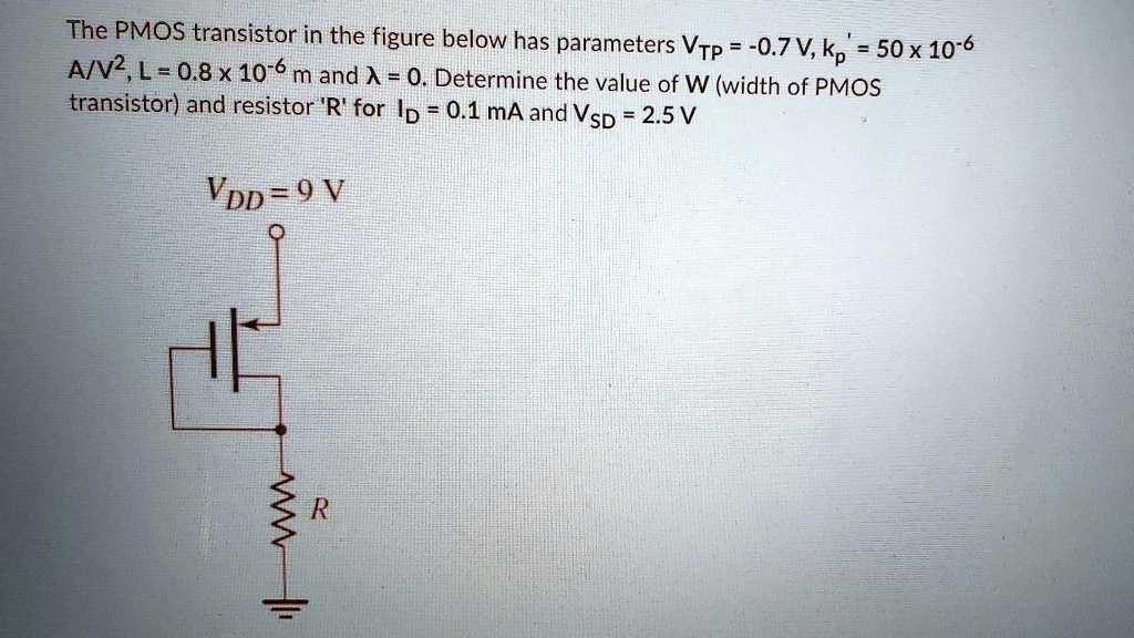 SOLVED: The PMOS transistor in the figure below has parameters Vp = -0 ...