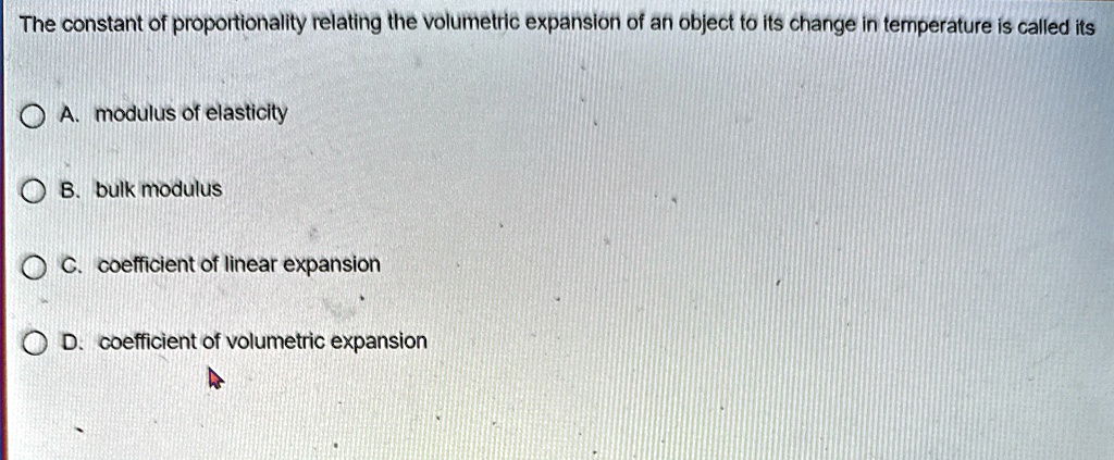 The constant of proportionality relating the volumetric expansion of an object to its change in ...
