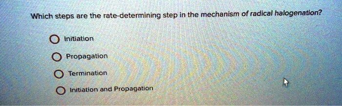 SOLVED: Which steps are the rate-determining step in the mechanism of ...