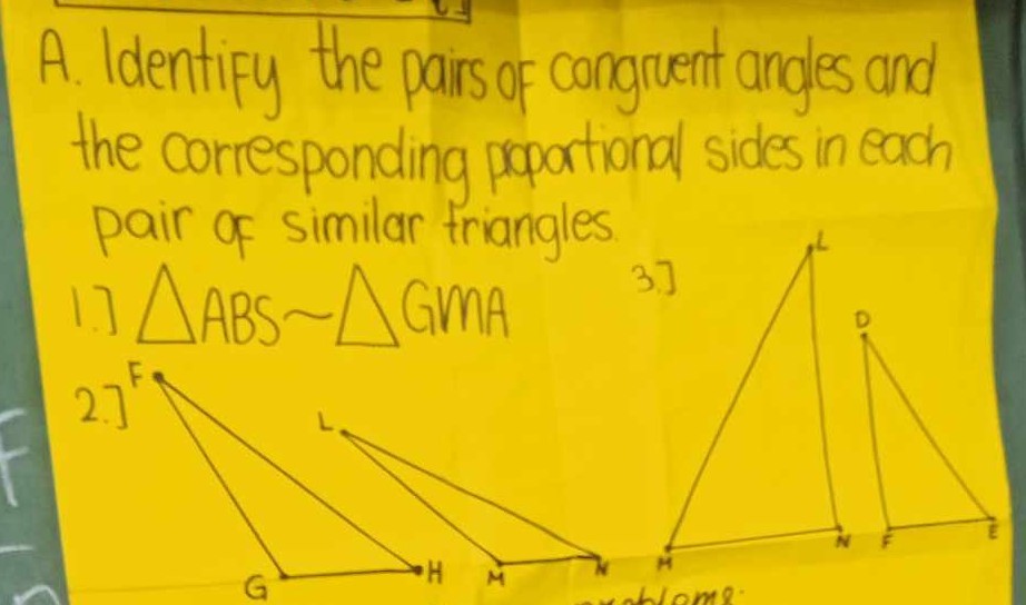 A. Identify the pairs of congruent angles and the corresponding ...