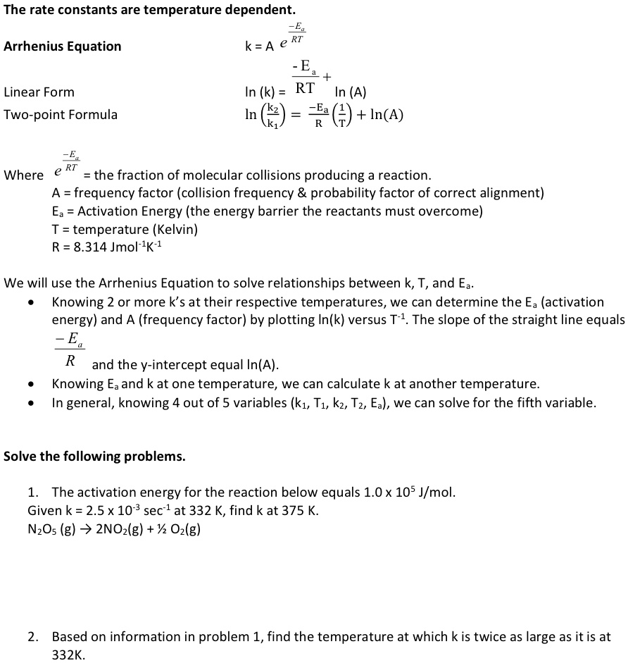 the rate constants are temperature dependent arrhenius equation ka e rt ...