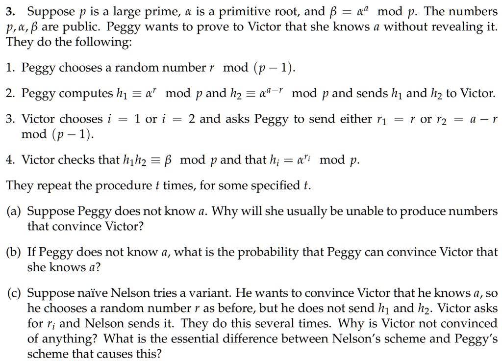 SOLVED: ASAP PLEASE!!! 3. Suppose p is a large prime, is a primitive root, and = a mod p. The ...