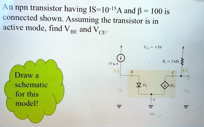 An npn transistor having IS=10^-15A and β = 100 is connected shown. Assuming the transistor is ...
