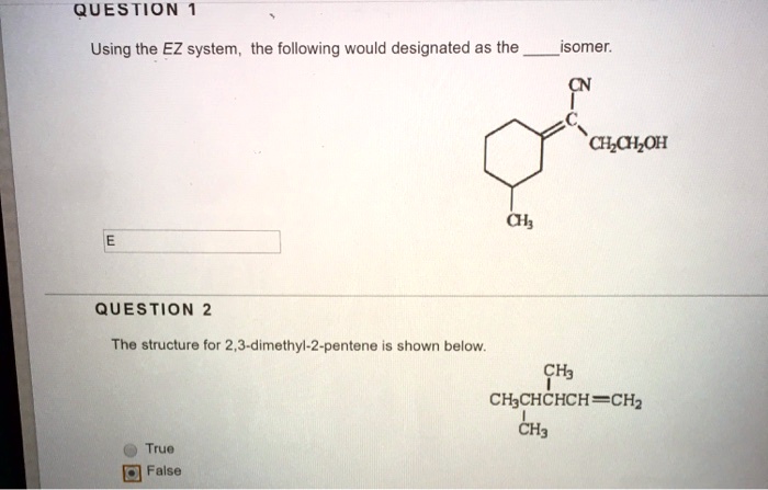 SOLVED: QUESTION Using the EZ system , the following would designated ...