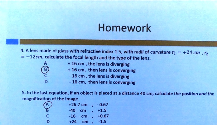 homework 4a lens made of glass with refractive index 15 with radii of ...
