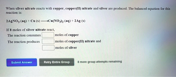 SOLVED: When silver nitrate reacts with copper, copper(II) nitrate and ...