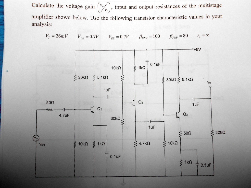 Solved Calculate The Voltage Gain And Input And Output Resistances Of The Multistage Amplifier 2865