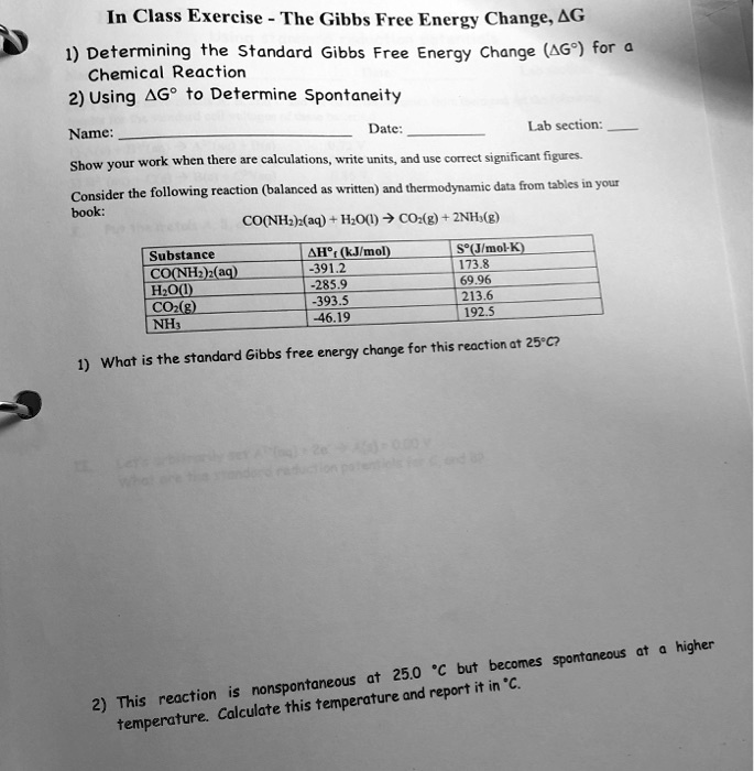 SOLVED: In Class Exercise The Gibbs Free Energy Change, 4G 1 ... SOLVED: In Class Exercise The Gibbs Free Energy Change, 4G 1 ...