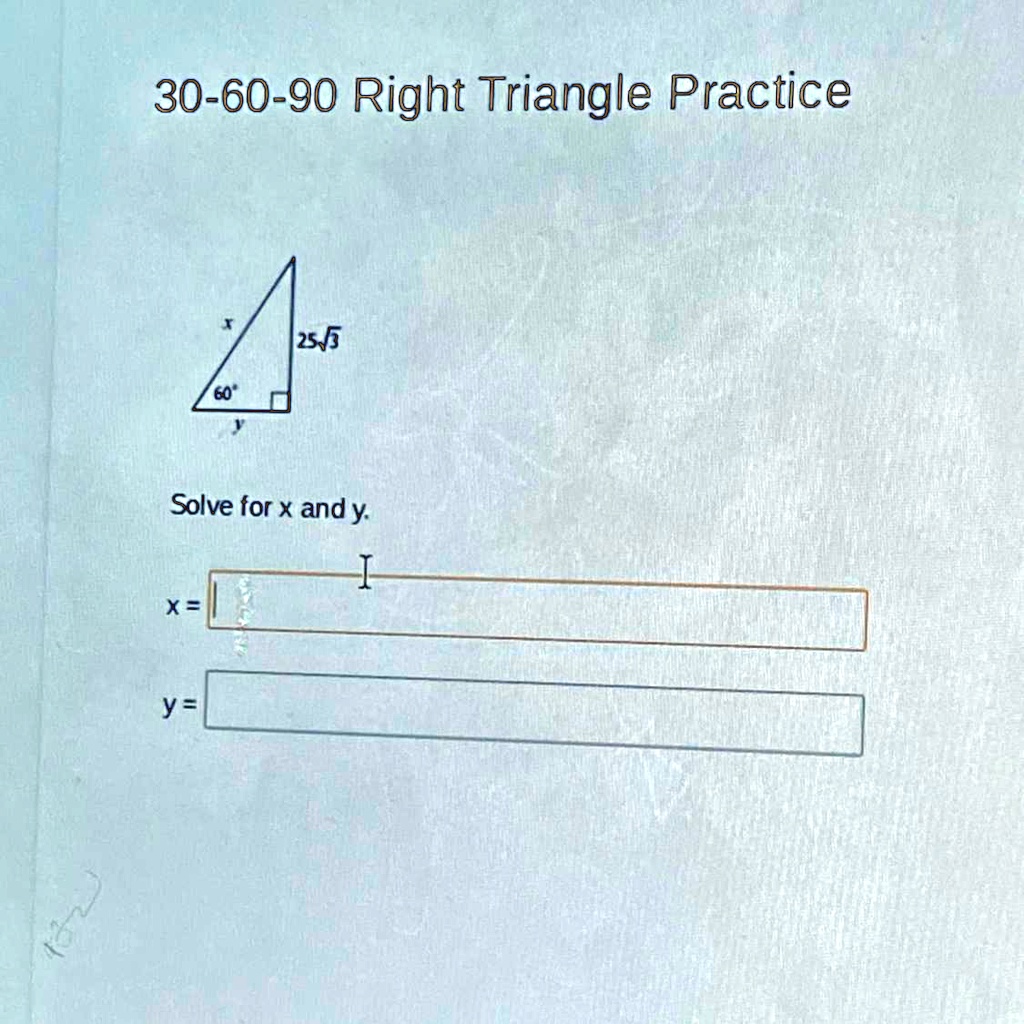 SOLVED: " can you solve for x and y pls hurry ... 30-60-90 Right ...