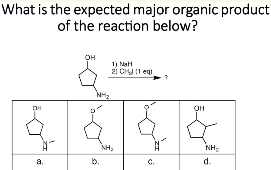 what is the expected major organic product of the reaction below oh 1 ...