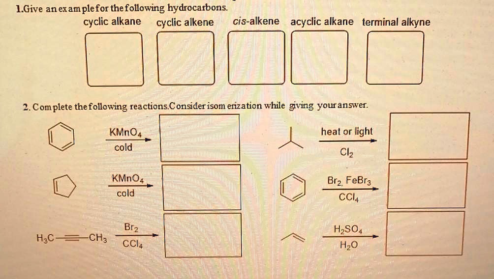 SOLVED: 1.Give an exam plefor the following hydrocarbons cyclic alkane cyclic alkene cis-alkene ...