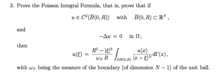 prove the poisson integral formula that is prove that if u c2b0r with b0 r r and au 0 in 9 then ...