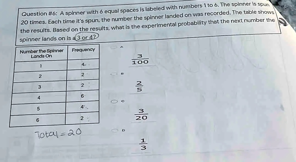 with numbers 1 to 6 the spinner is spun question 6 a spinner with 6 ...